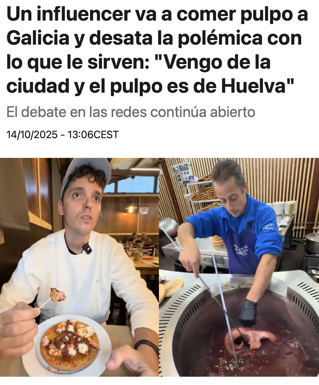 Pulpo de Huelva en Galicia